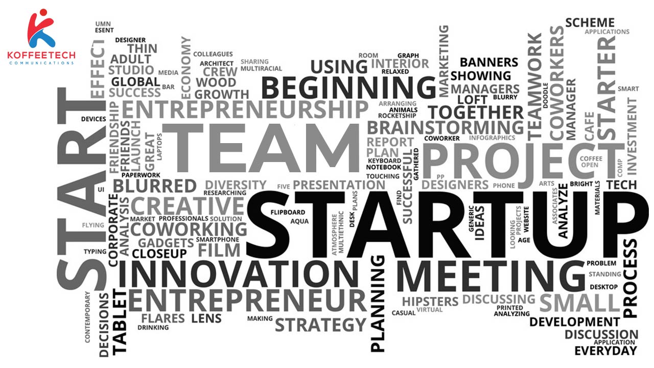 Things To Know Before Starting Startup Business - Koffeetech Communications